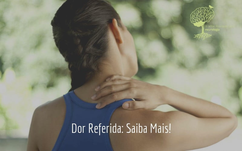 Dor Referida – Saiba Mais! | Dr Willian Rezende, Neurologia Hoje ...